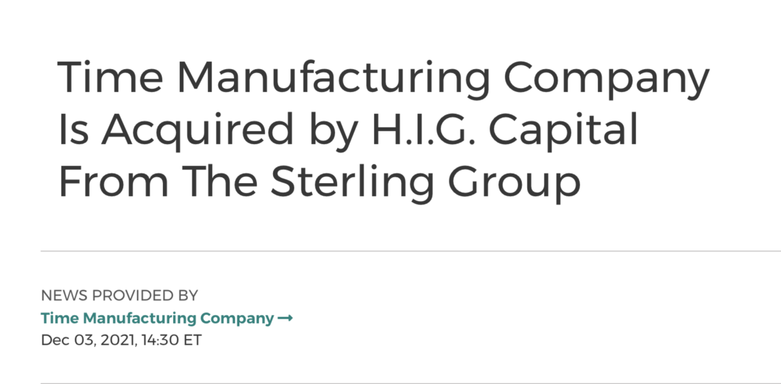 Time Manufacturing Company Is Acquired by H.I.G. Capital From The ...